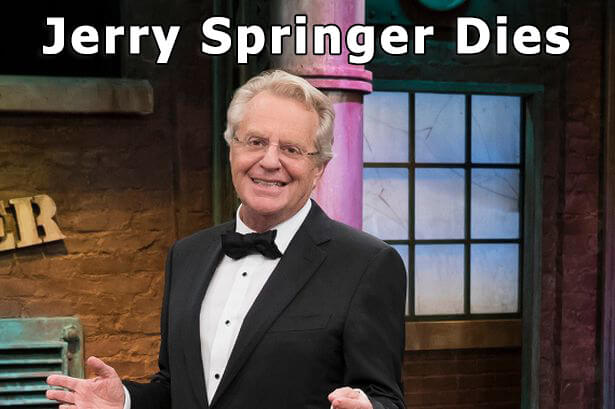 Jerry Springer Dead